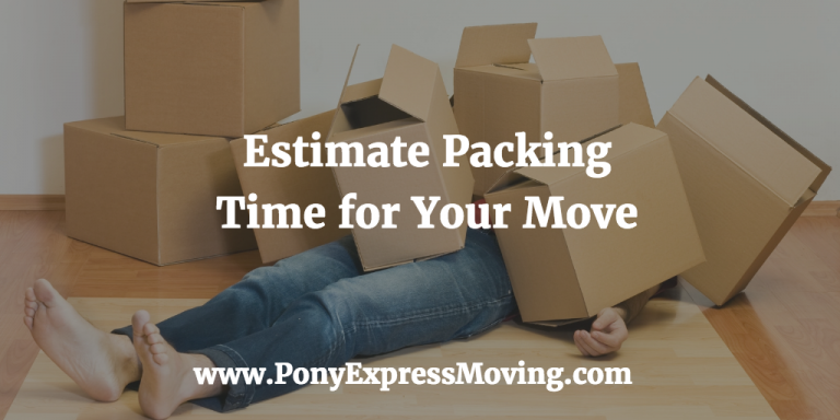 Estimate Packing Time for Your Move - Pony Express Moving Services